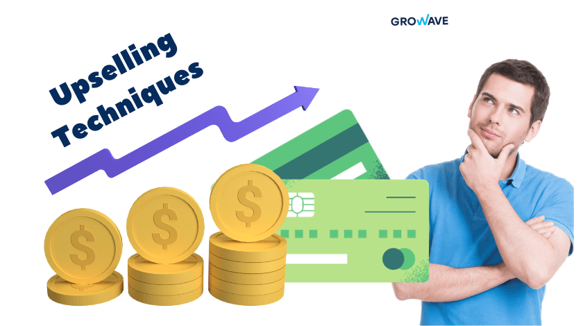 8 Effective Upselling Techniques to Boost Your Revenue